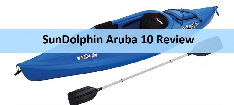 Sun Dolphin Aruba Kayak 10 Review: Quick Insights