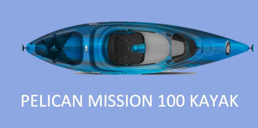 Pelican Mission 100 Kayak 2022 Review : More Fishing Tips